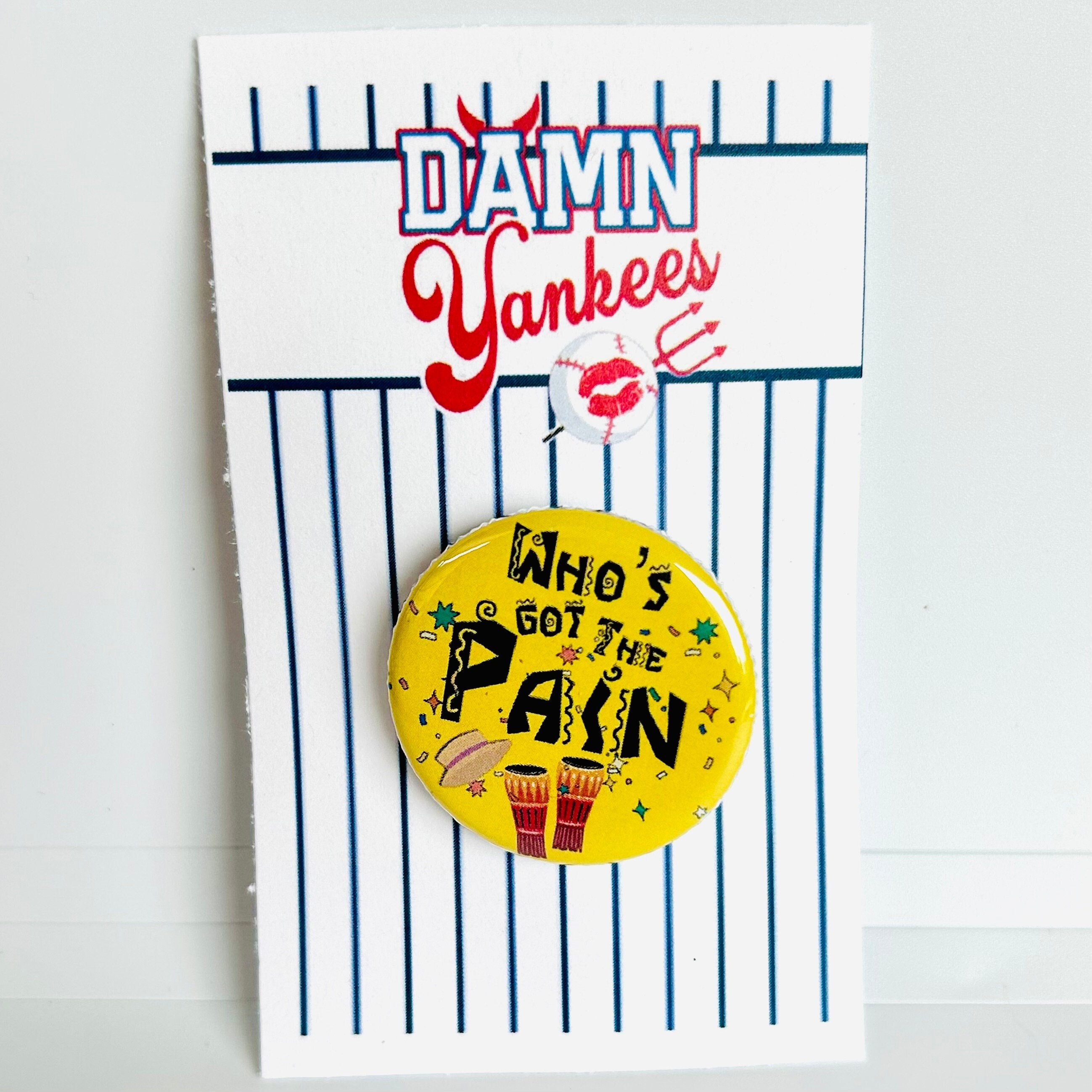 DAMN YANKEES Who's Got the Pain Inspired Pinback, Pin, Button, Badge ...