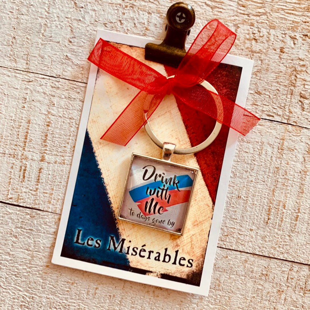 Les Misèrables Inspired Drink With Me Key Chain, Key Ring, Musical ...