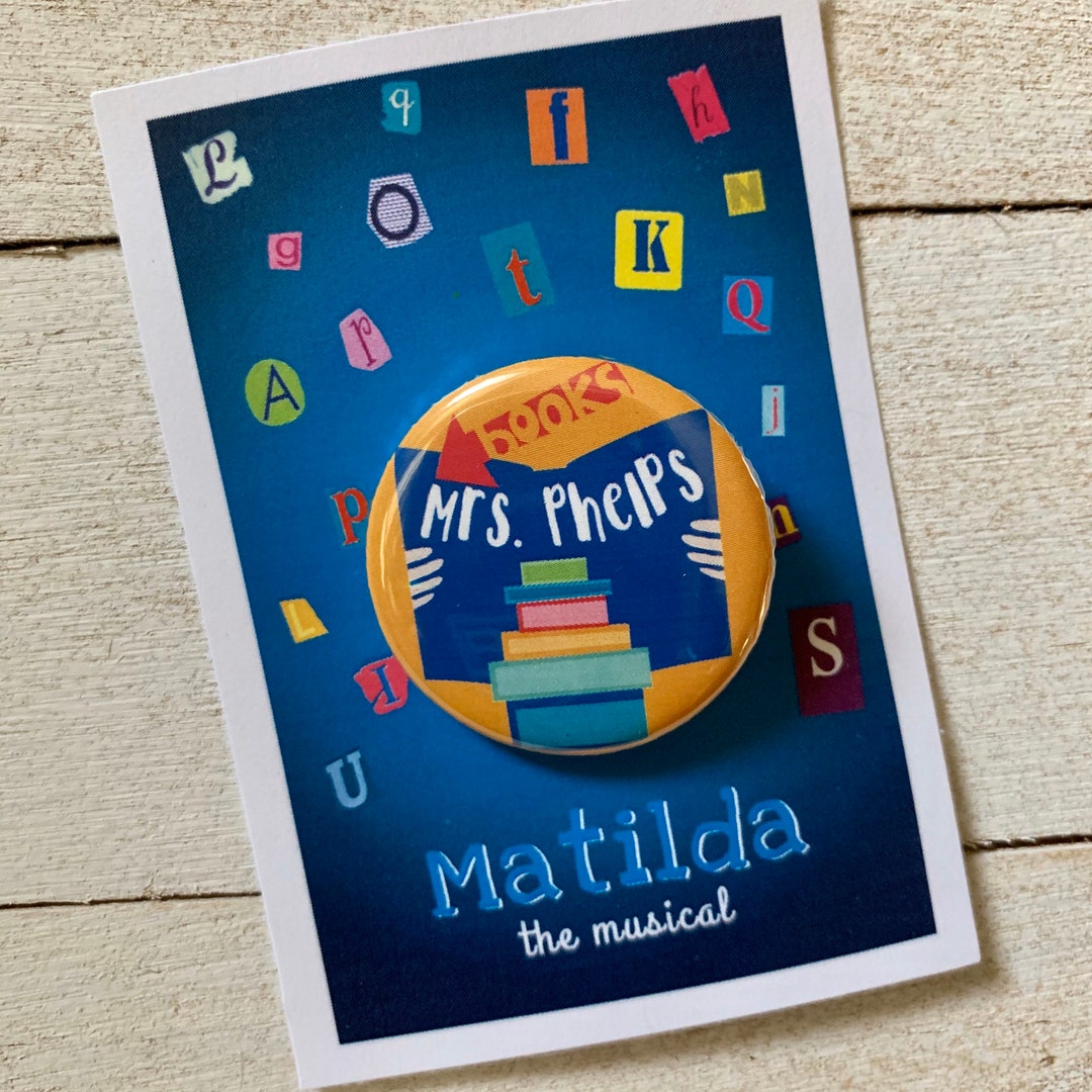 Matilda the Musical Inspired Mrs. Phelps Pinback, Button, Badge, Magnet ...