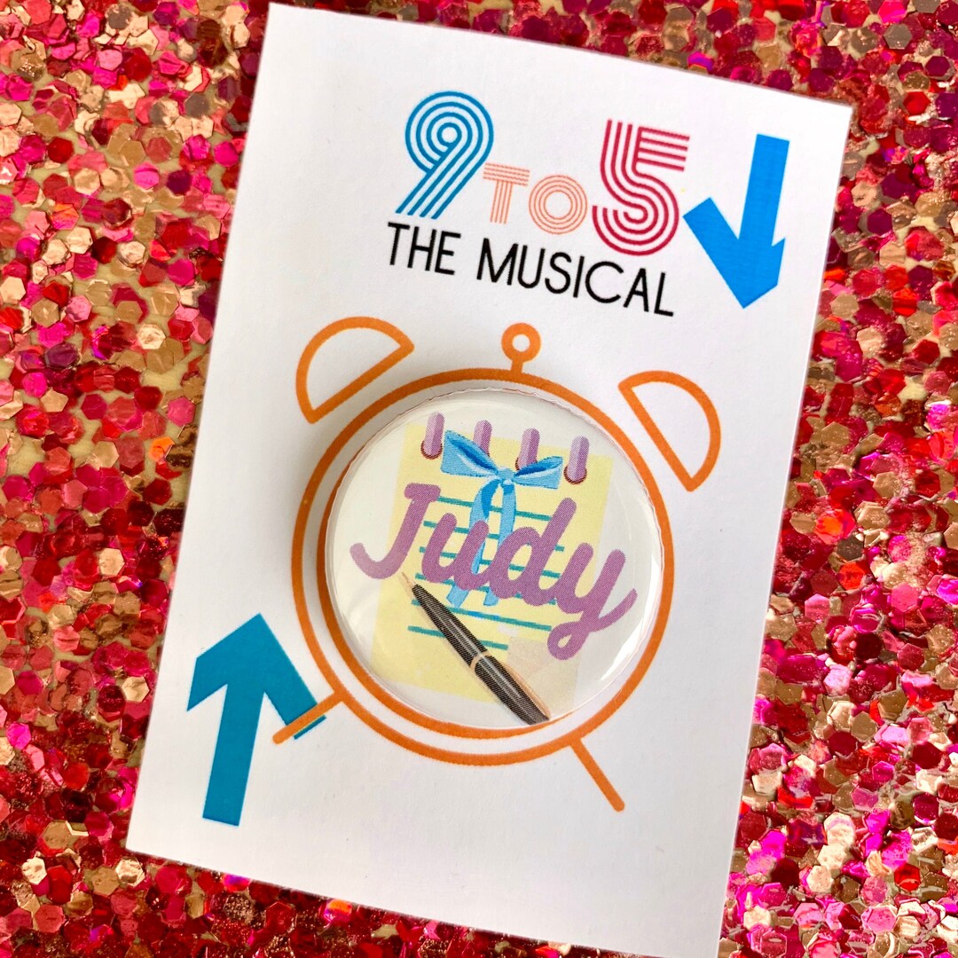 9 to 5 the Musical Inspired Judy Pinback, Button, Badge, Magnet ...