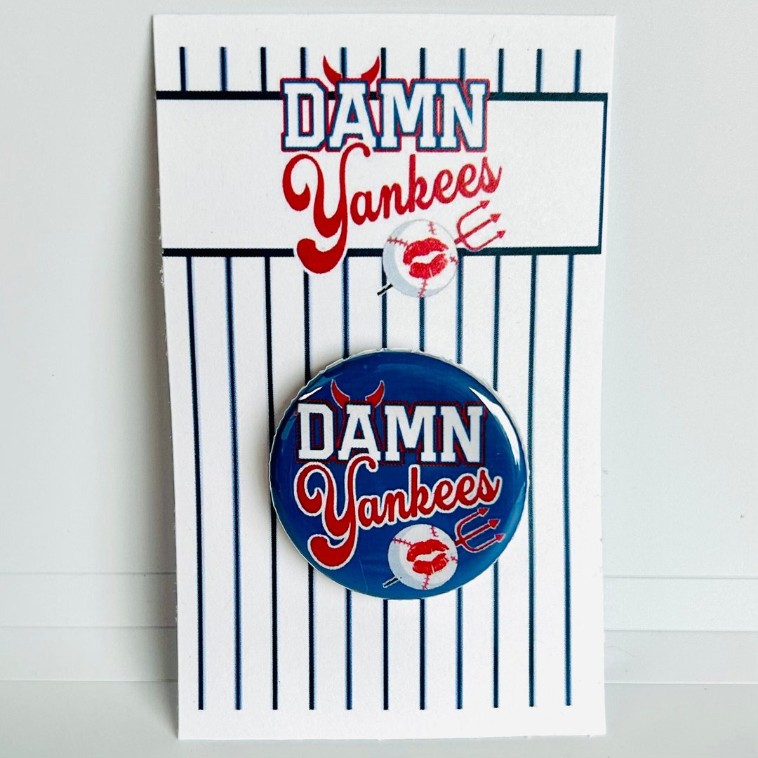 DAMN YANKEES Inspired Pinback, Pin, Button, Badge, Magnet Musical ...
