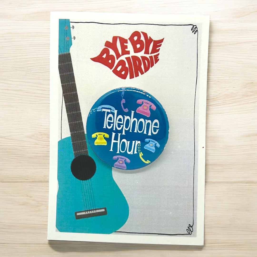 Bye Bye Birdie the Musical Telephone Hour Inspired Pinback, Button ...