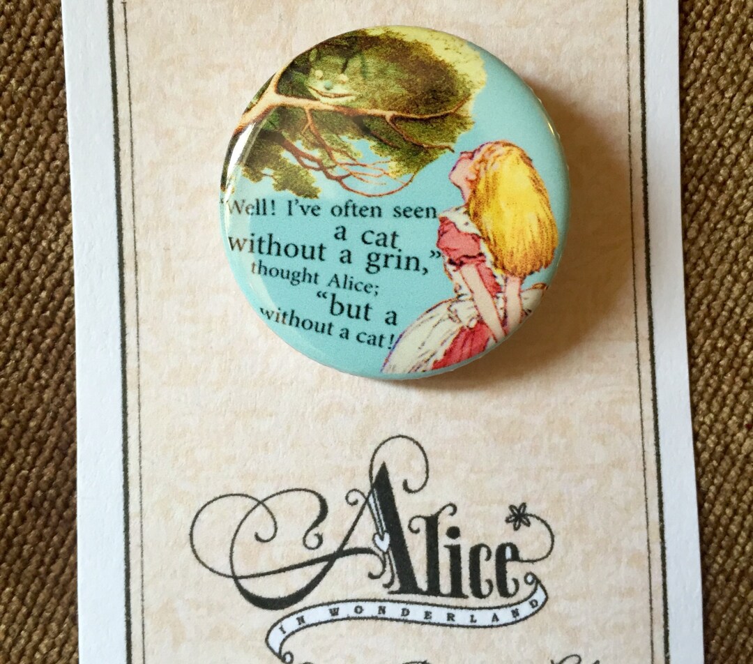 Alice in Wonderland Inspired Pin, Pinback, Button, Cheshire Cat - Etsy