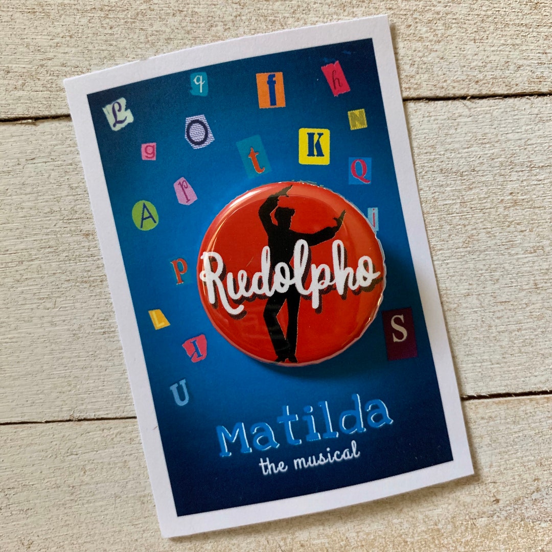 Matilda the Musical Inspired Rudolpho Pinback, Button, Badge, Magnet ...