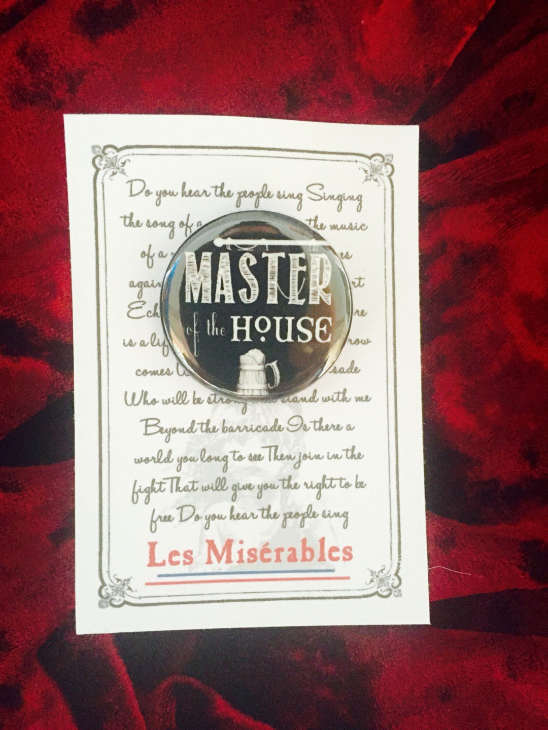 Les Miserables, Master of the House Inspired Pin, Button, THENARDIER ...