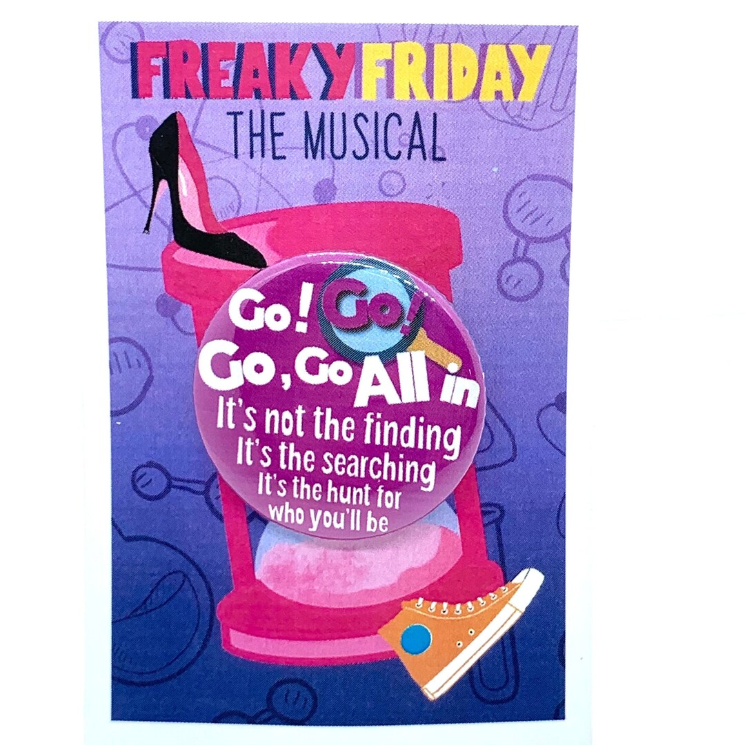 Freaky Friday the Musical Go Inspired Pin, Badge, Magnet, Button ...