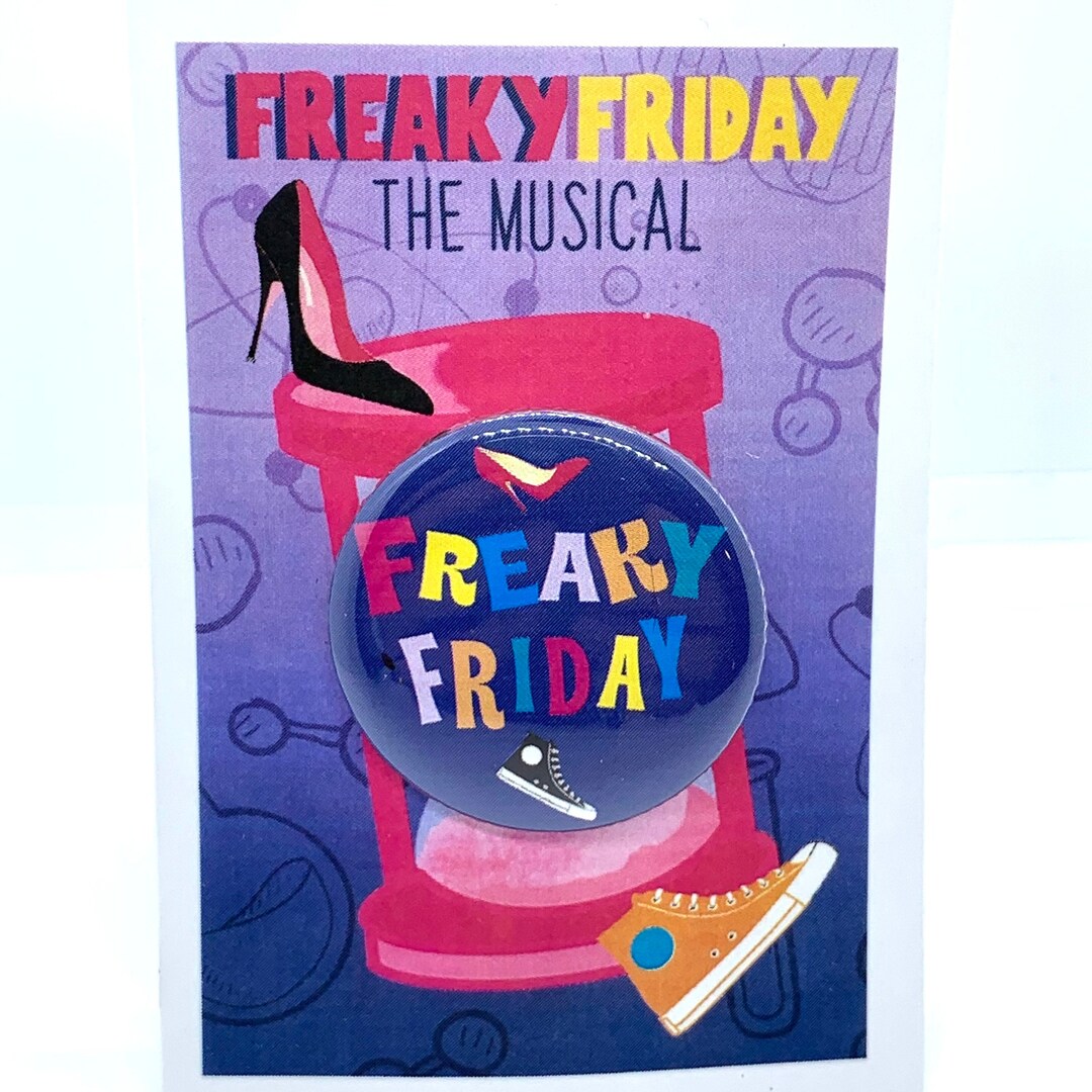 Freaky Friday the Musical Inspired Pin, Badge, Magnet, Button, Musical ...