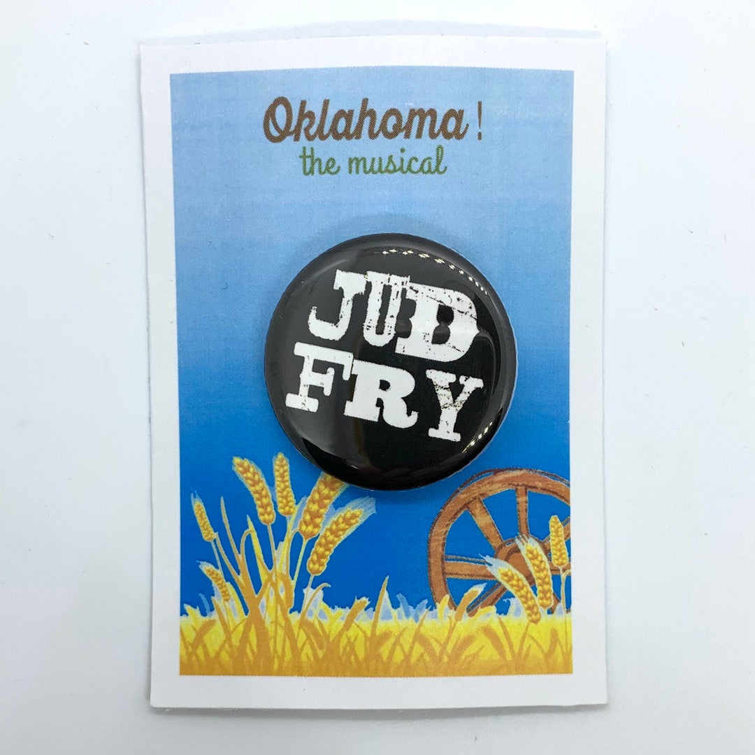 Oklahoma Musical Jud Fry Inspired Pinback, Button, Badge, Magnet ...