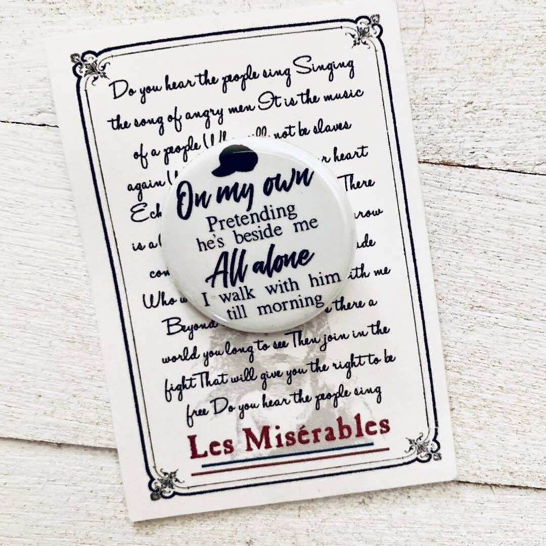 Les Miserables, Eponine on My Own Inspired Pin, Pinback, Button, Badge ...