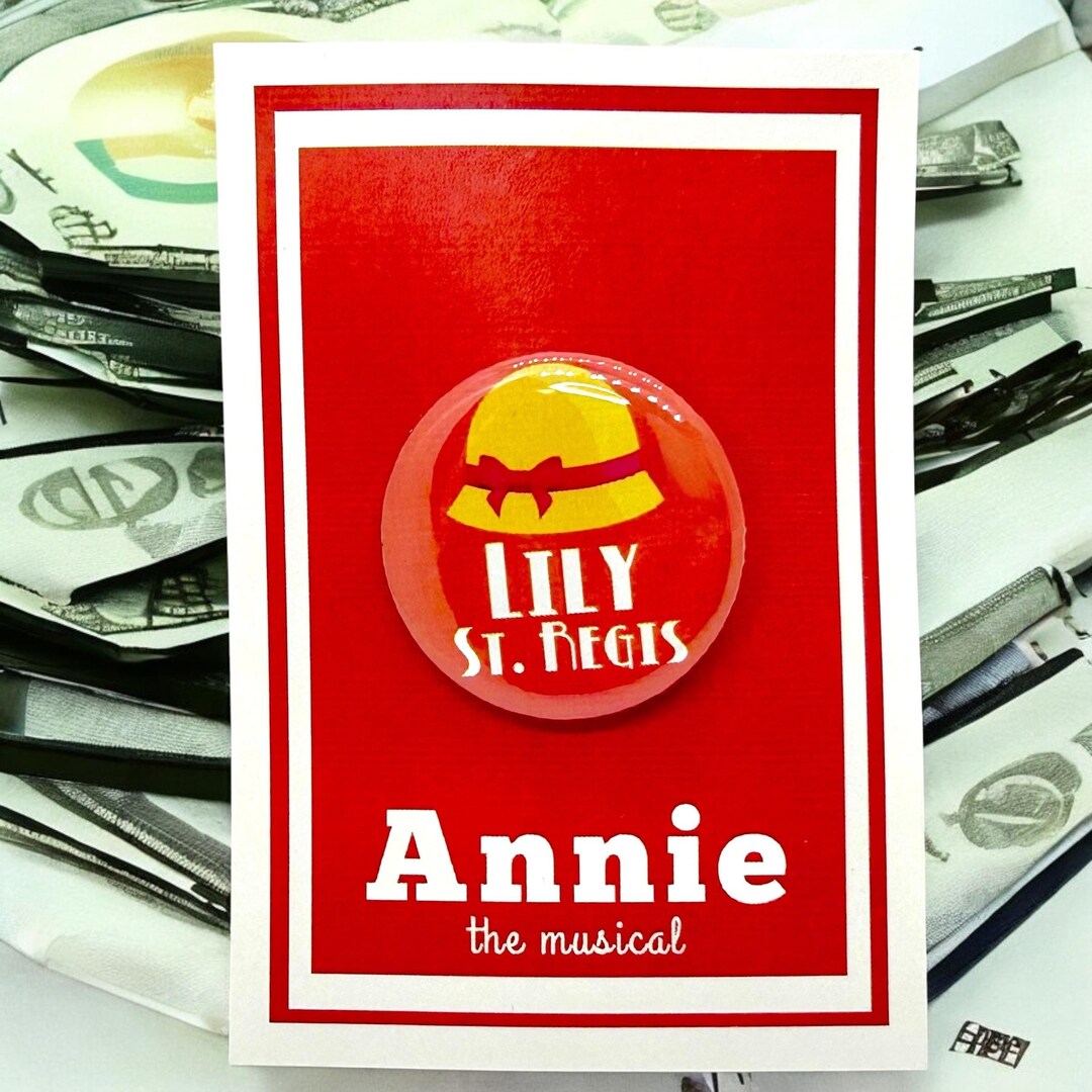 Annie the Musical, Lily St. Regis Pinback, Button, Musical Theatre - Etsy
