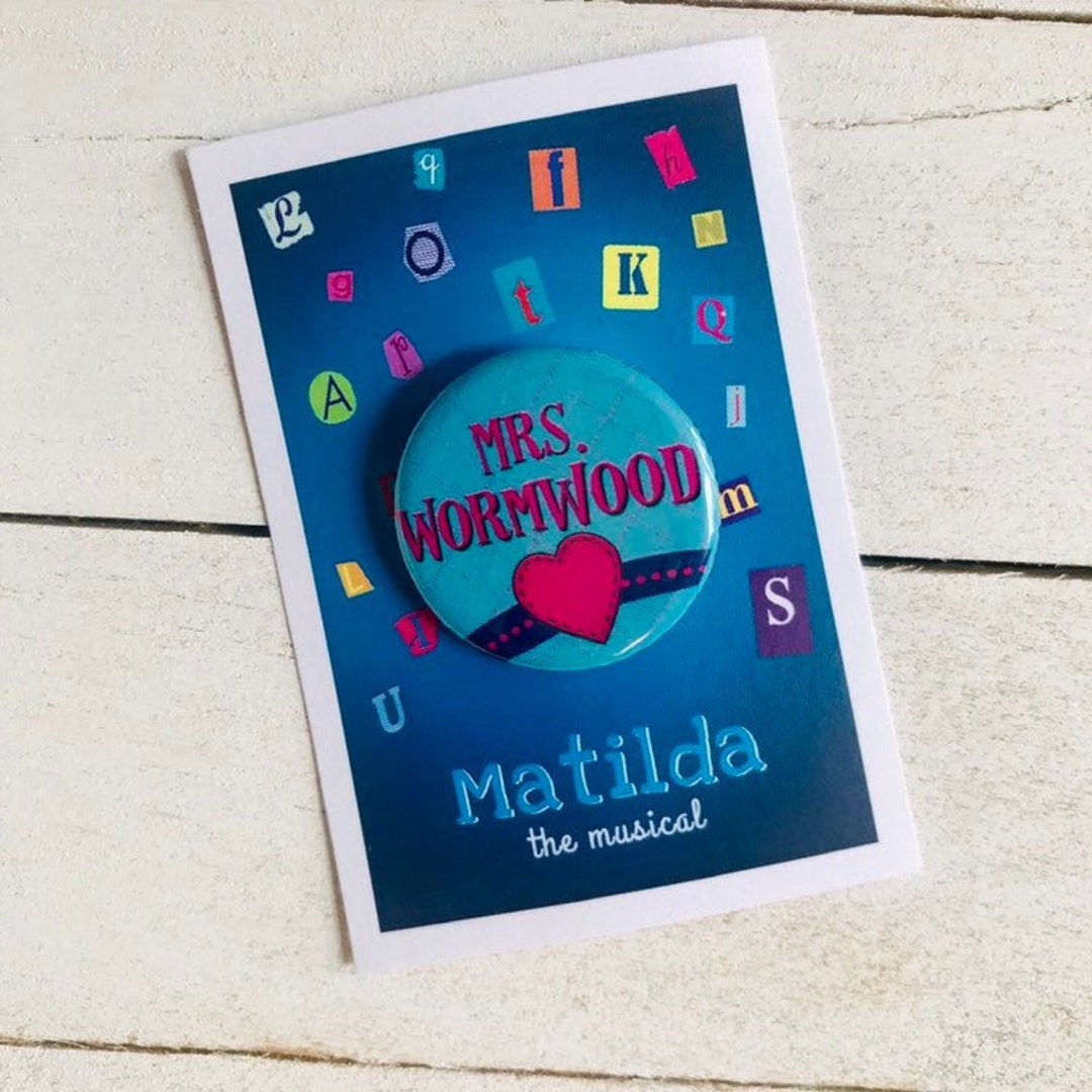 Matilda the Musical Mrs. Wormwood Inspired Pinback, Button, Badge ...