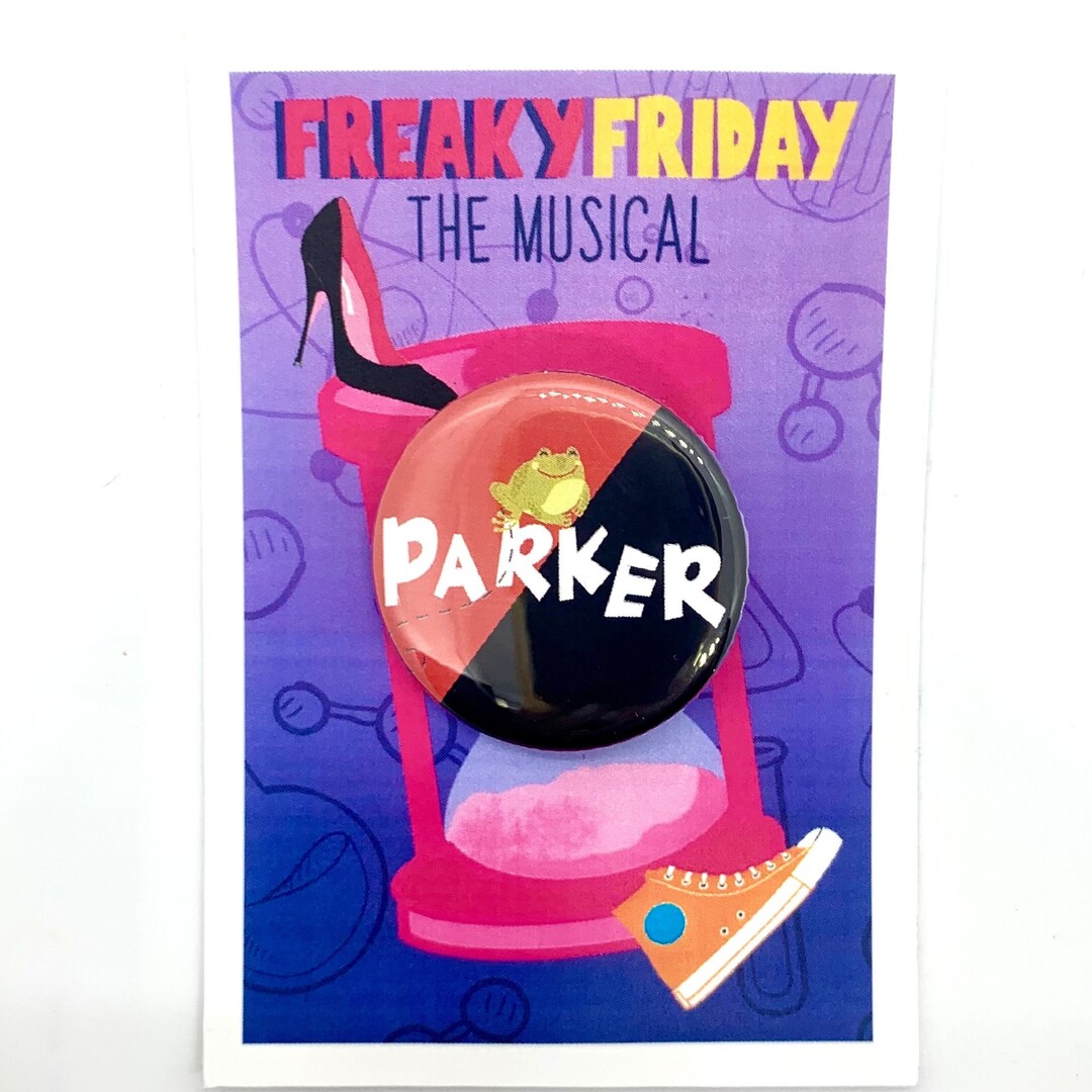 Freaky Friday the Musical Parker Inspired Pin, Badge, Magnet, Button ...