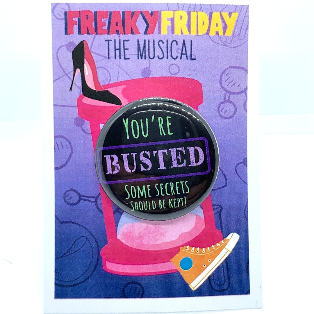 Freaky Friday the Musical Busted Inspired Pin, Badge, Magnet, Button ...