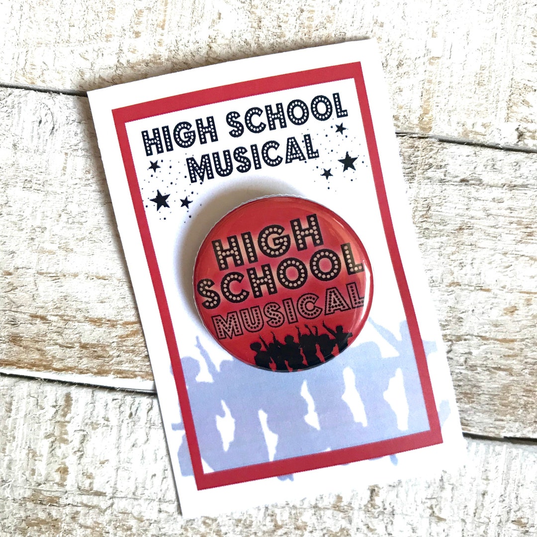High School Musical Inspired Pin, Magnet, Button, Musical Theatre - Etsy