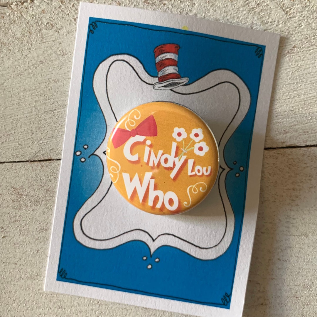Seussical-inspired Cindy Loo Hoo Pin, Pinback, Button, Magnet, Musical ...