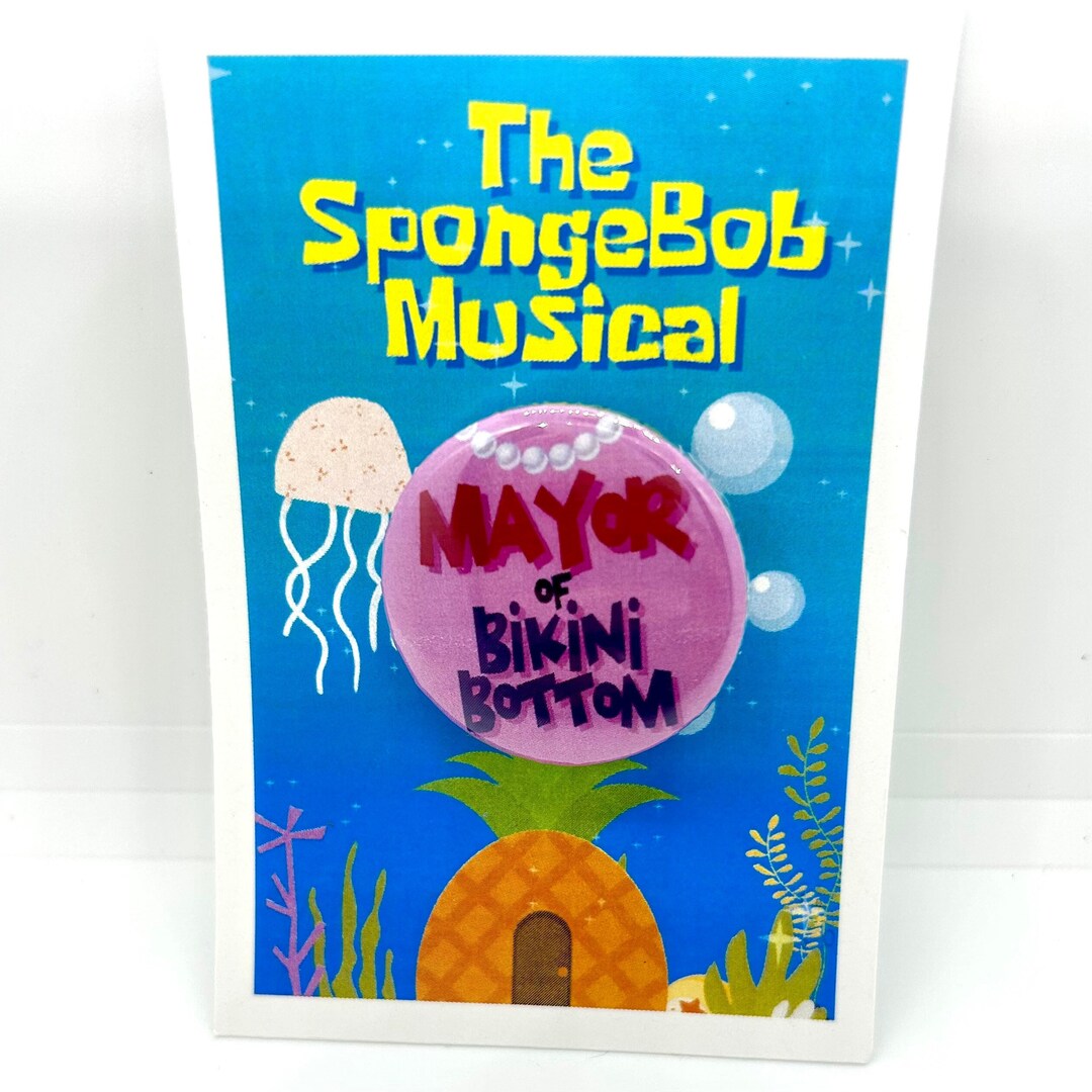 Spongebob the Musical Inspired Mayor of Bikini Bottom Pin - Etsy