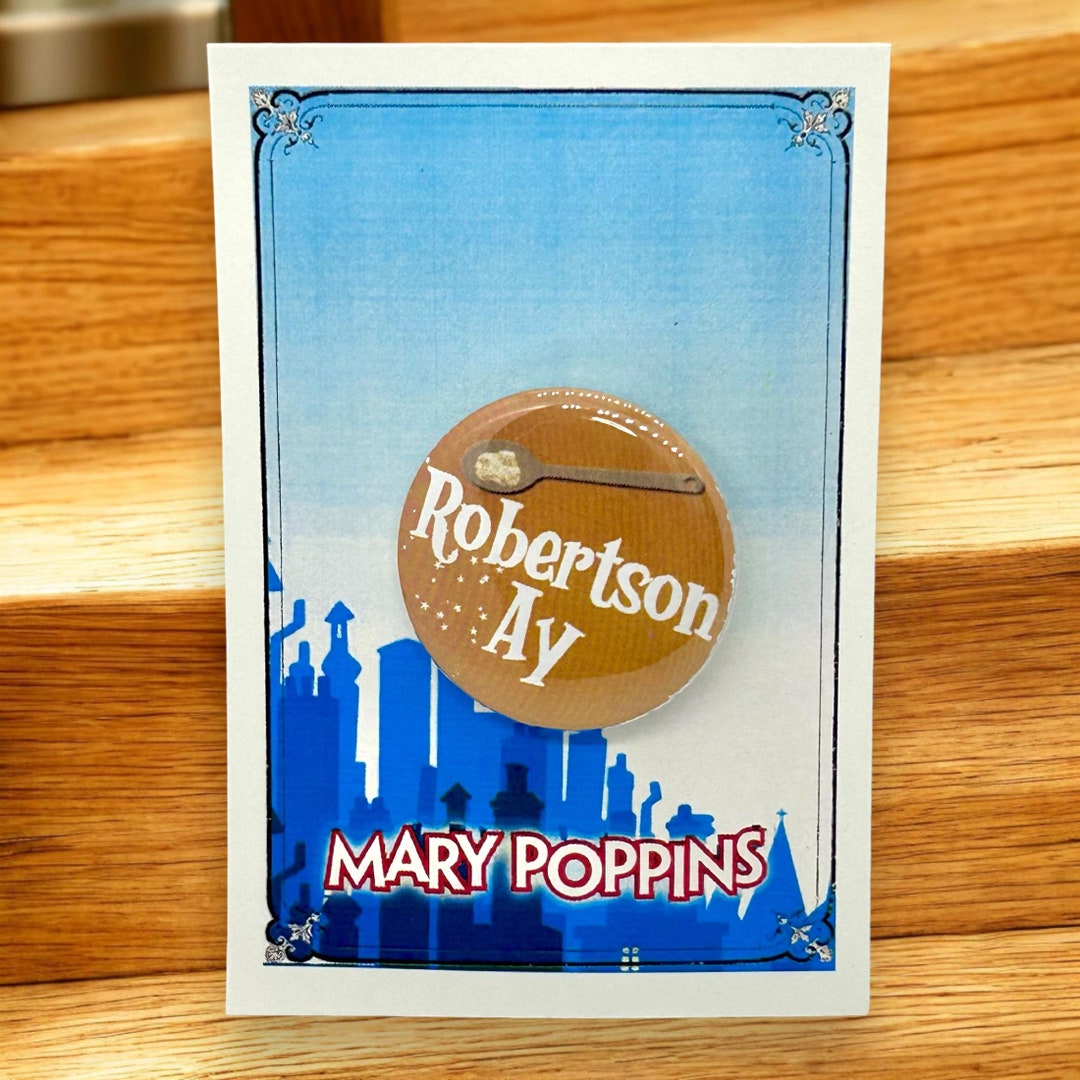 Mary Poppins the Musical Inspired Robertson Ay Character Pin, Pinback ...