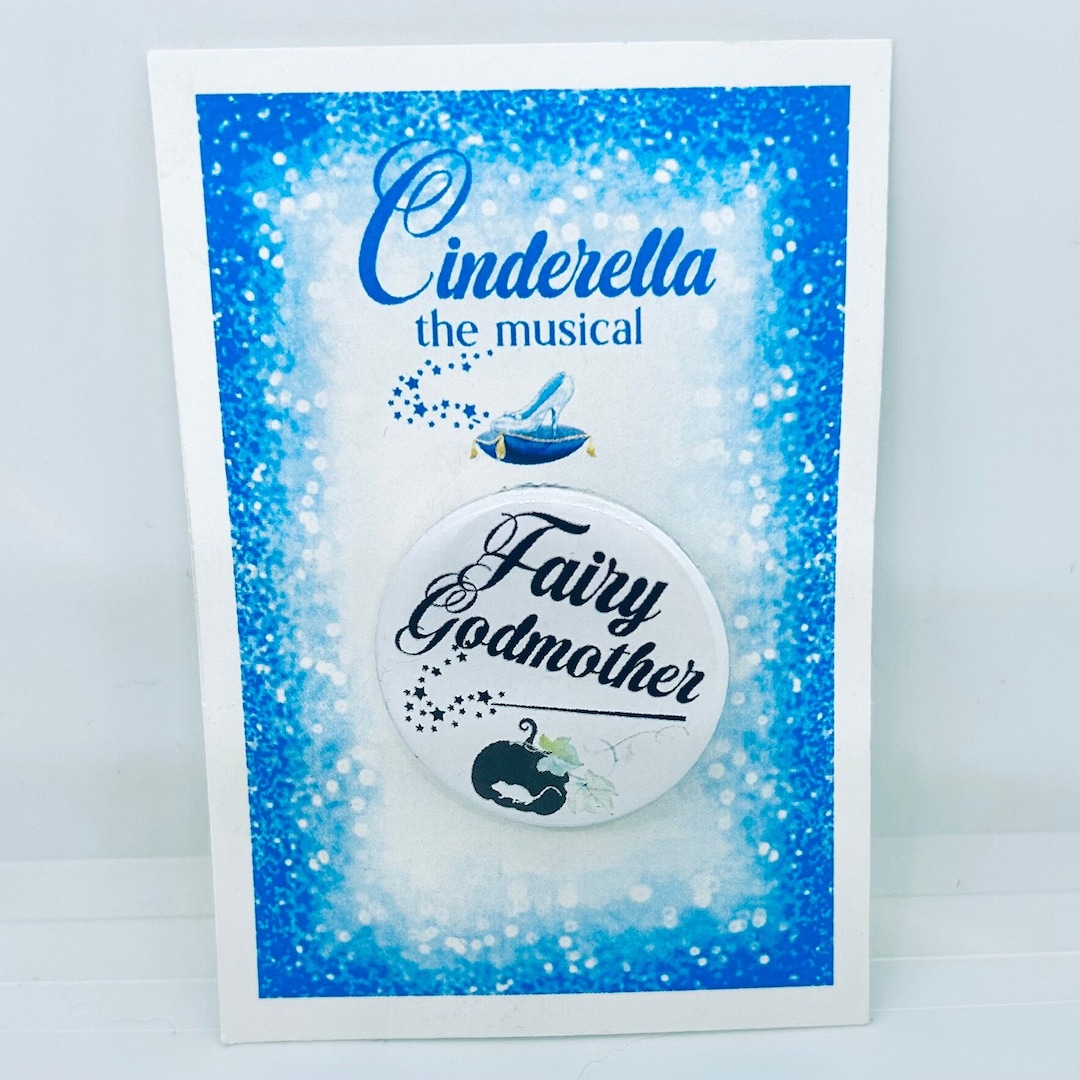 Cinderella the Musical Fairy Godmother Inspired Pinback, Button, Badge ...
