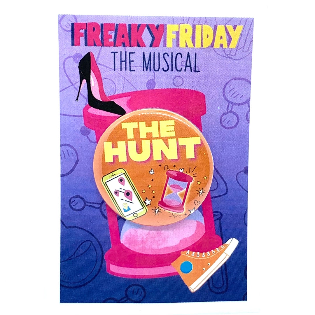 Freaky Friday the Musical the Hunt Inspired Pin, Badge, Magnet, Button ...