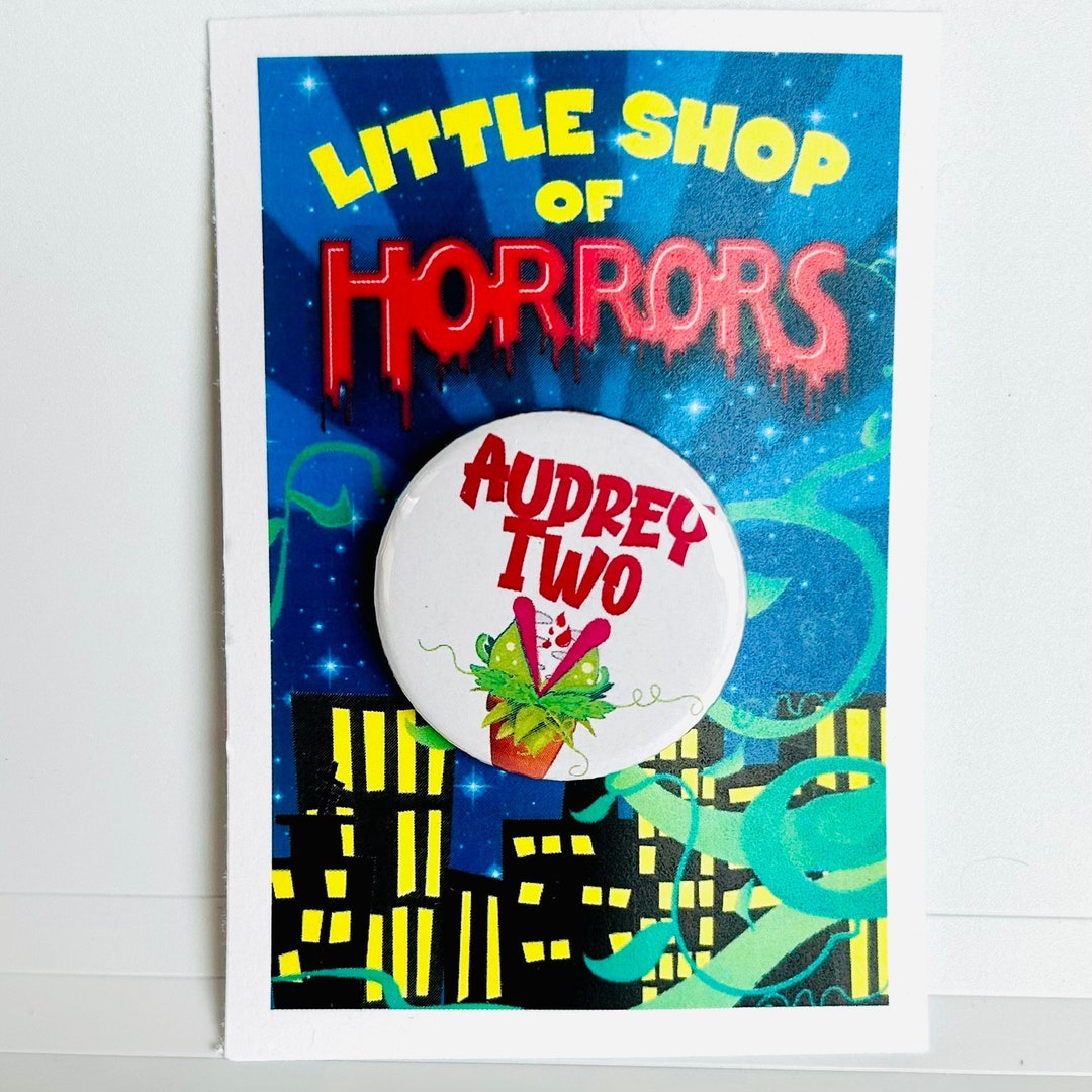 Little Shop of Horrors Musical Audrey 2 Inspired Pin, Magnet, Button ...