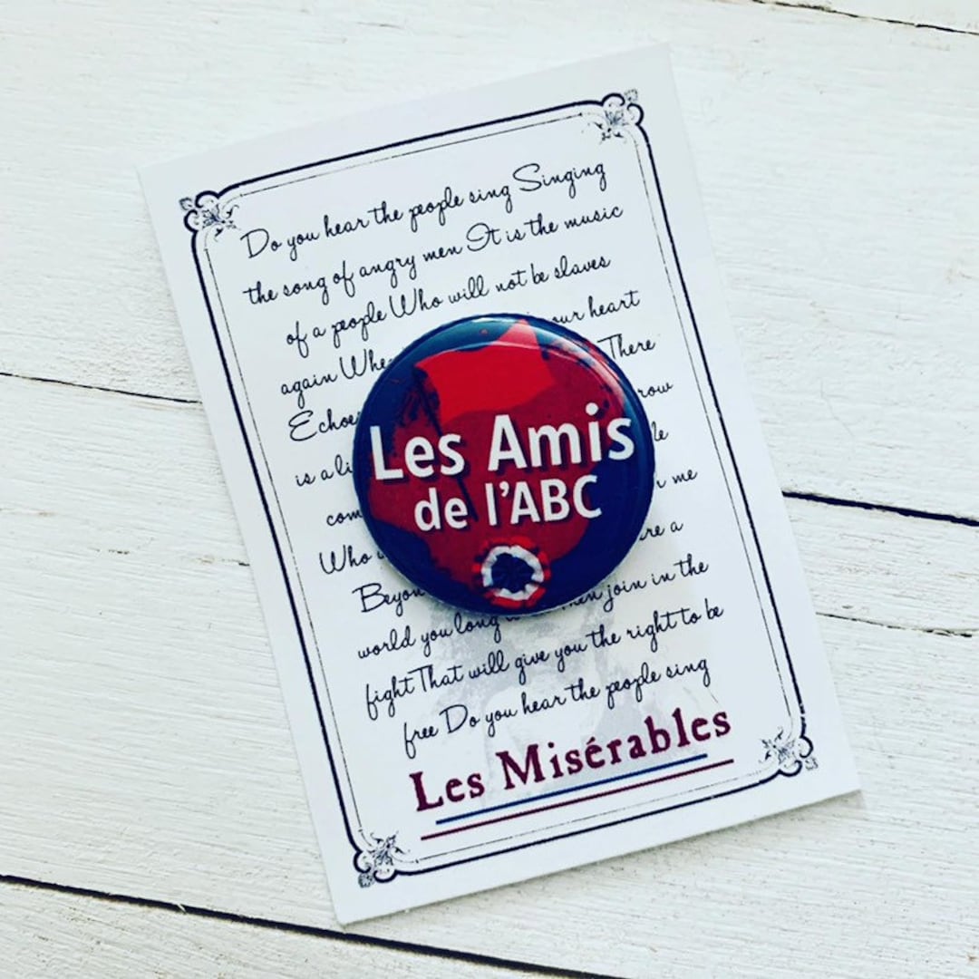 Les Miserables, Les Amis De L'ABC Inspired Pin, Pinback, Button, Badge ...