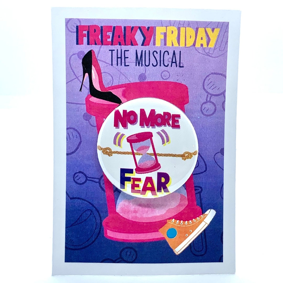 Freaky Friday the Musical No More Fear Inspired Pin, Badge, Magnet ...