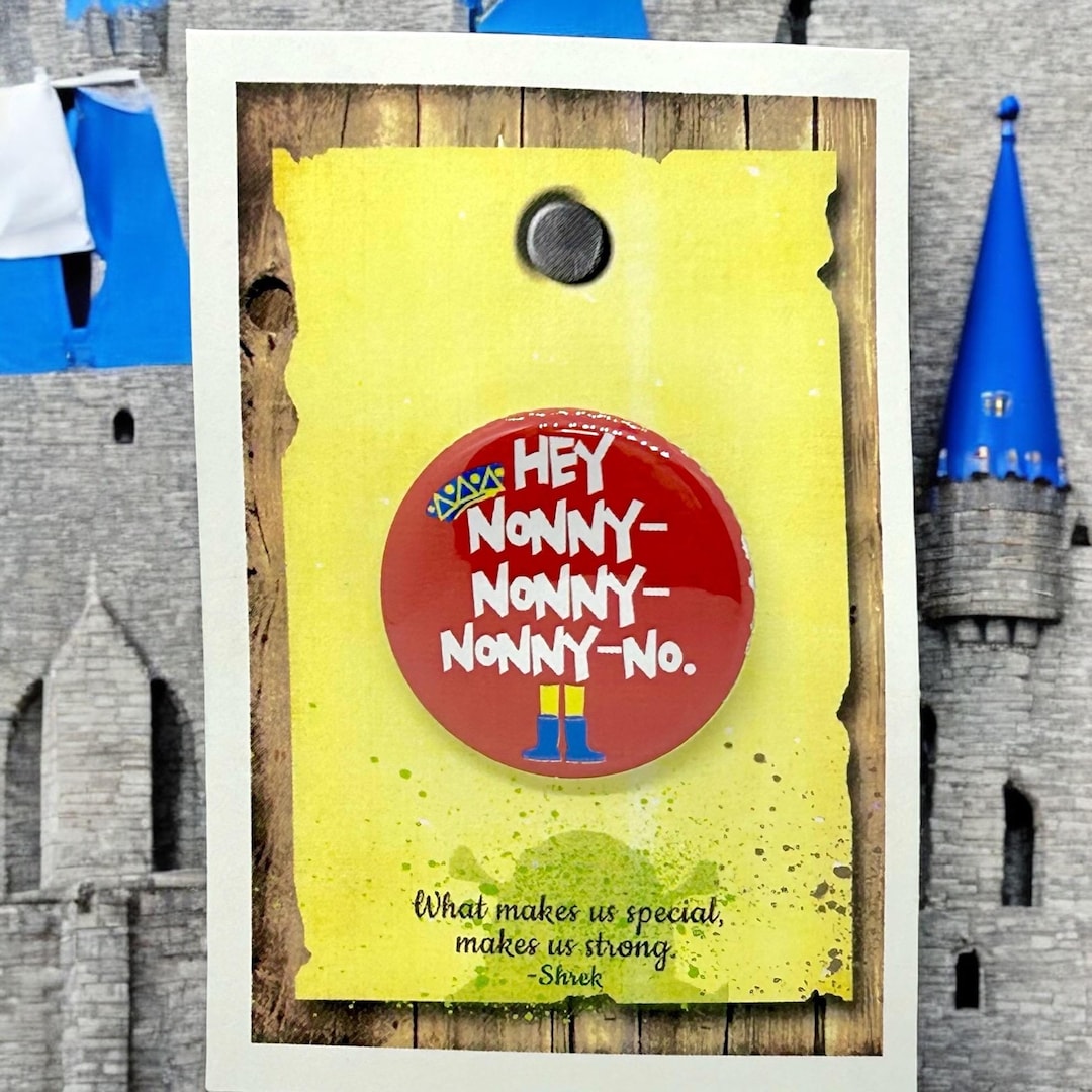 SHREK Musical Inspired Lord Farquaad Hey Nonny Pin, Pinback, Magnet ...