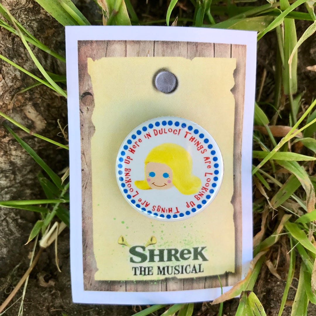 SHREK Musical Inspired Pin, Pinback, Duloc Dancer, Things Are Looking ...