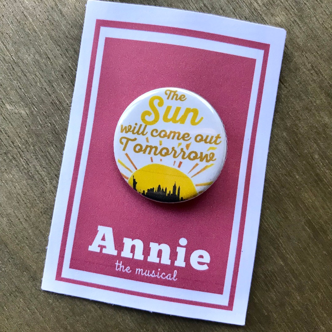 Tomorrow Pin, Annie the Musical, Pinback, Button, Musical Theatre - Etsy