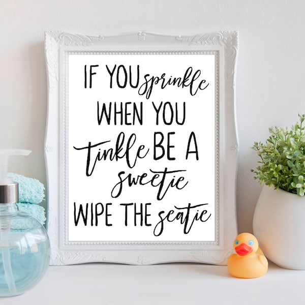 If You Sprinkle When You Tinkle Sign Printable - Etsy