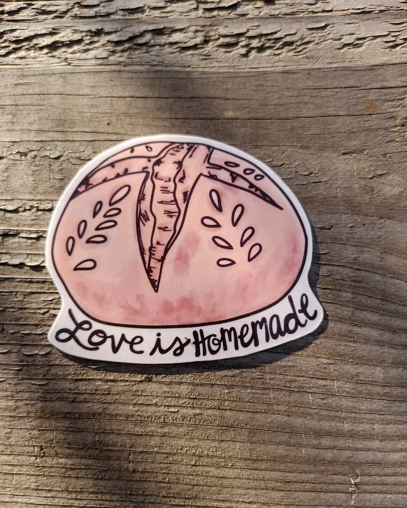 Sourdough Bread Sticker Baker Sourdough Gift Homemaker Sticker Love is ...
