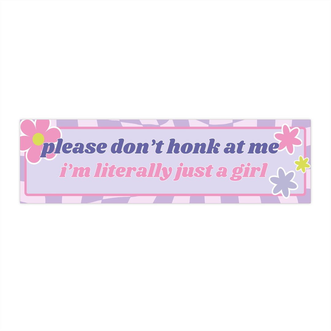I'm Literally Just a Girl | Bumper Stickers | Girly Bumper Sticker ...