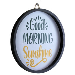 Good Morning Sunshine Round Sign With Black Frame - Etsy