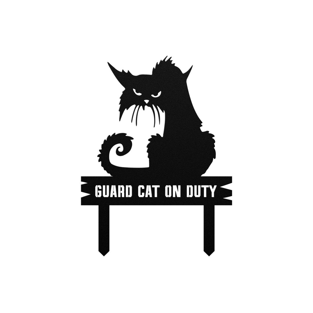 Metal Yard Sign | Metal Garden Art | Die-cut "guard Cat on Duty ...