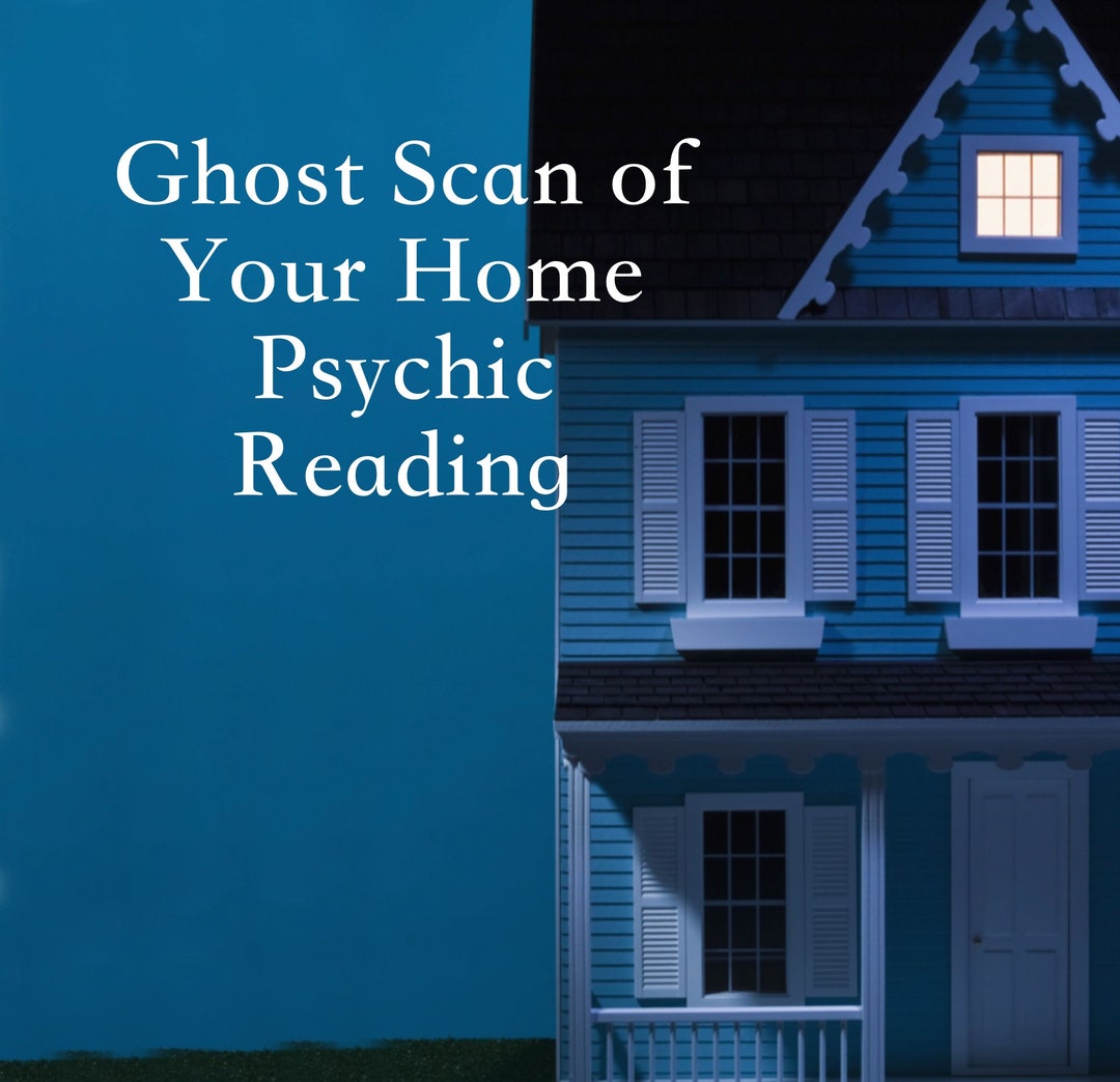 Home Ghost Scan: Psychic Reading for Paranormal Activity - Etsy