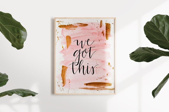 We Got This // Handlettered // Inspirational Sign // - Etsy