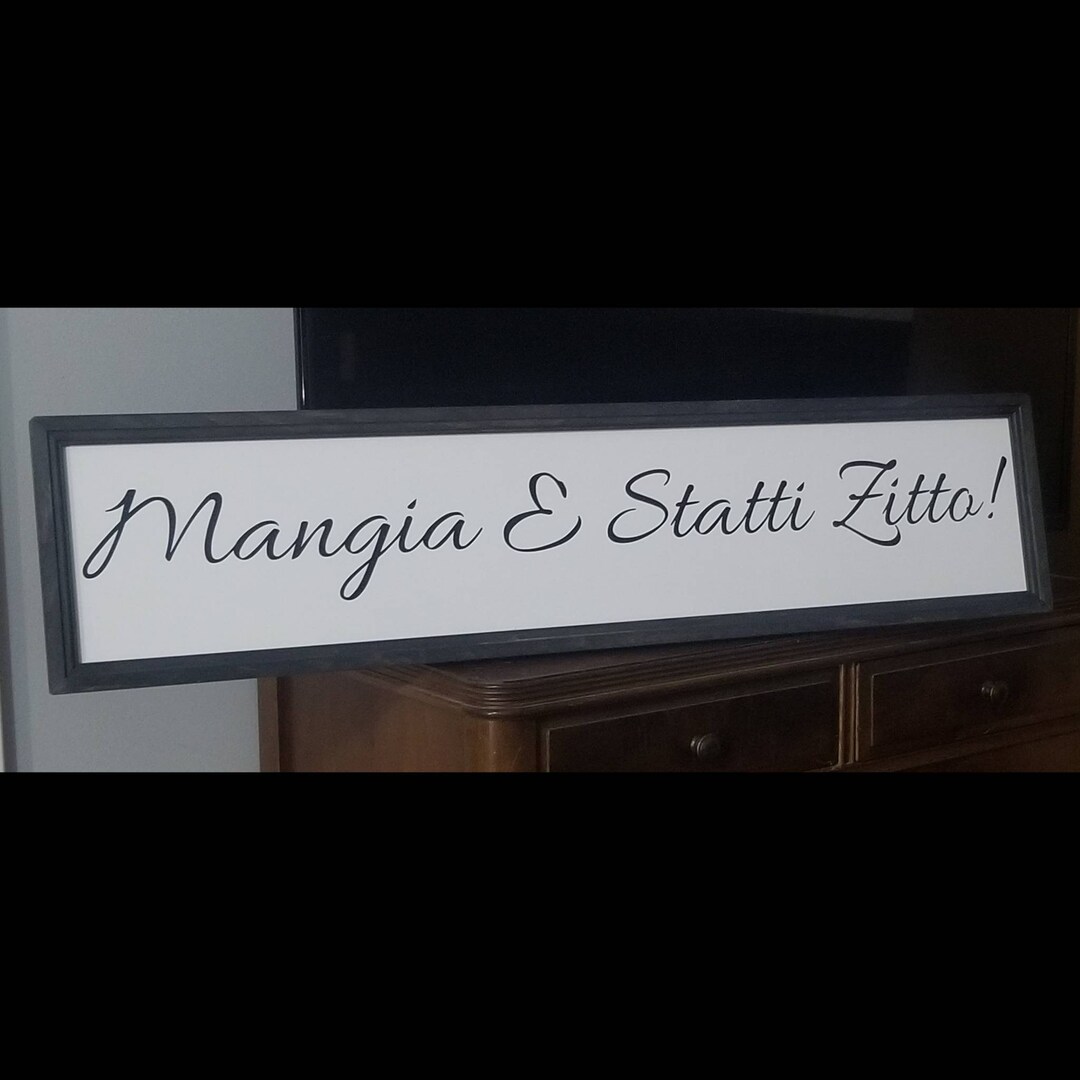 Mangia Sign, Shut up and Eat, Mangia E Statti Zitto, Kitchen Sign ...