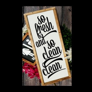 So Fresh and so Clean Clean, Bathroom Sign, Laundry Sign, so Fresh and ...