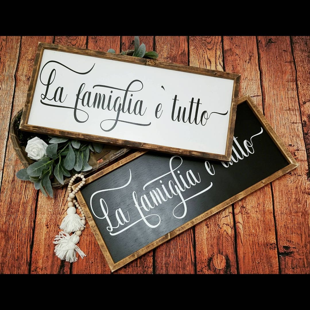La Famiglia Sign, Family is Everything Sign, Italian Wood Sign, Family ...