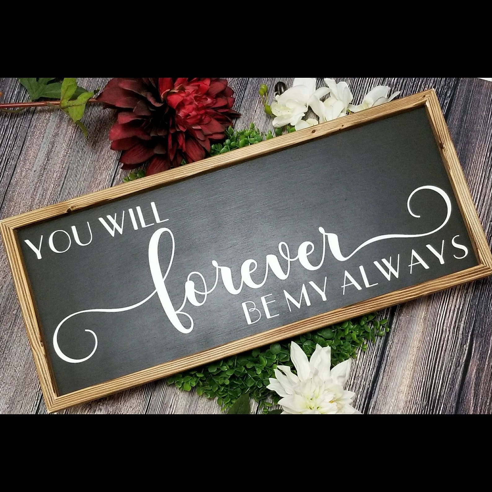 You will forever be my always sign master bedroom decor | Etsy
