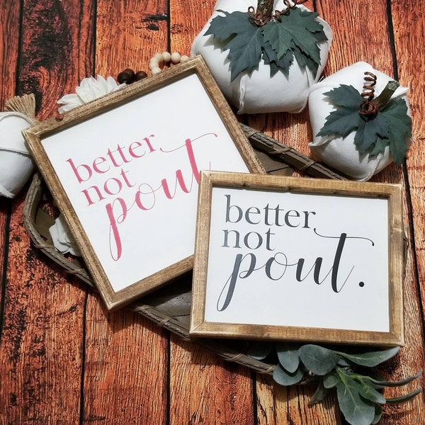 Better Not Pout Sign - Etsy