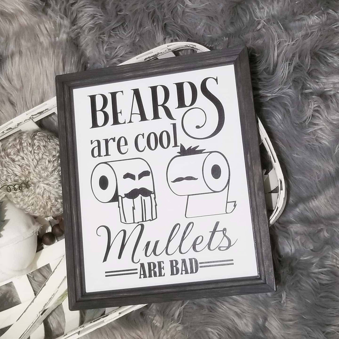 Buy Funny Bathroom Sign, Toilet Paper Sign, Beards Are Cool, Mullets ...