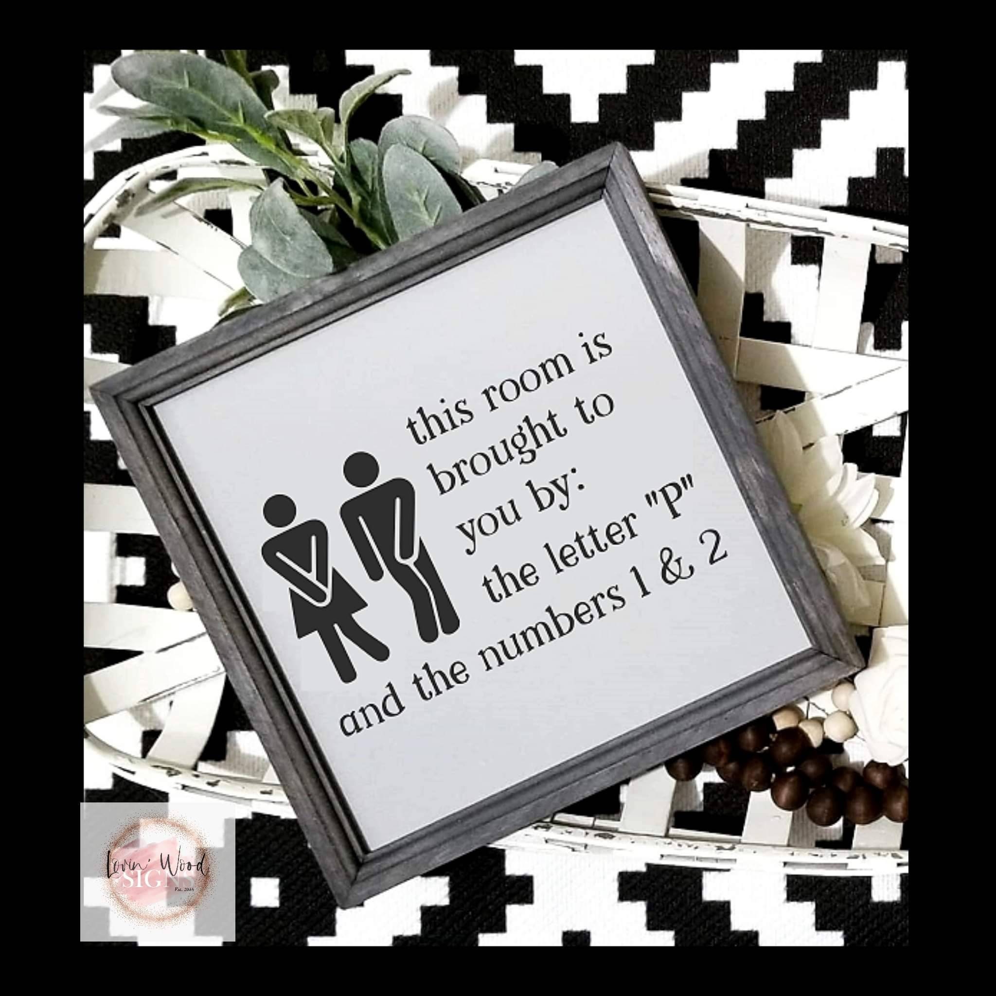 Funny Bathroom Sign This Room is Brought to You By Signs for | Etsy