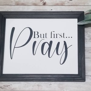 But First Pray Sign but First Pray Spiritual Decor Faith - Etsy