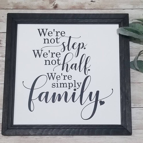 Family Sign Not Step Not Half Just Family Sign Blended | Etsy