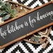 This Kitchen is for Dancing Sign, in This Kitchen We Dance, Kitchen ...