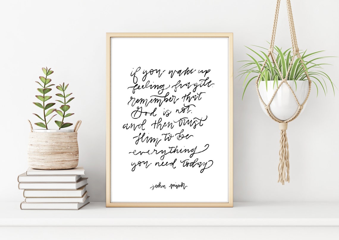 John Piper Quote, Modern Calligraphy, Black Script Art Print - Etsy