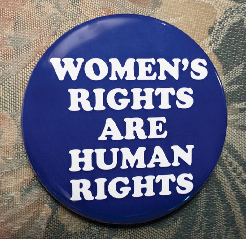 WOMEN'S RIGHTS Are Human Rights Pin Button Women's - Etsy