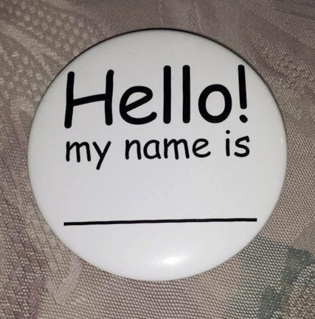 Hello! My Name is __________ Fill in the Blank Pin- Use a Dry Erase ...