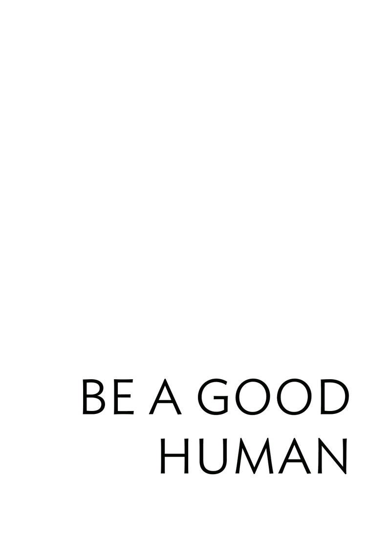 BE A GOOD HUMAN Printable Poster, Minimalist Wall Art - Etsy